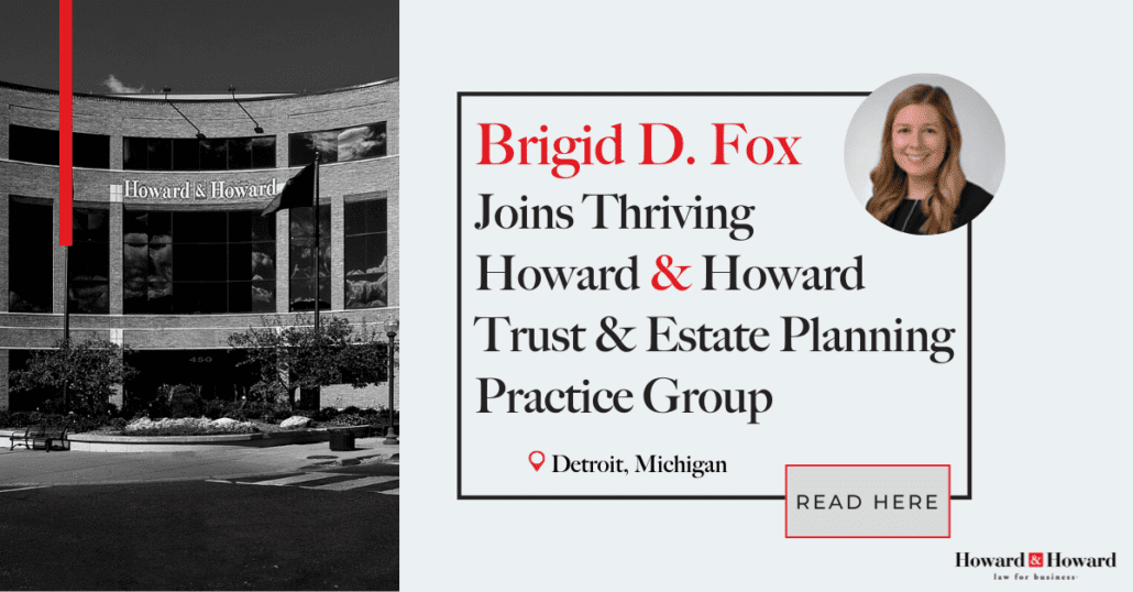 Brigid D. Fox Joins Howard & Howard | Corp! Magazine