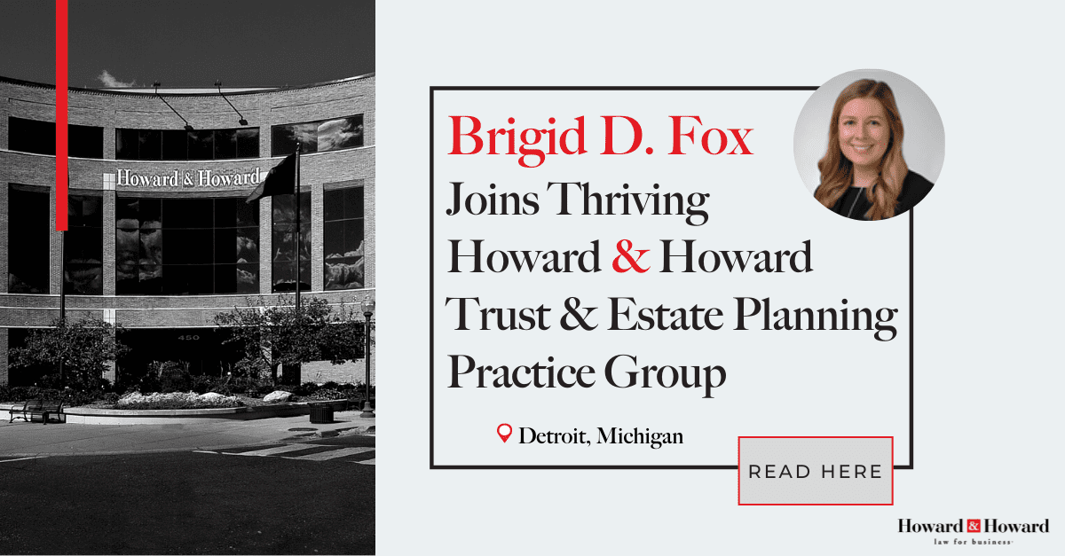 Brigid D. Fox Joins Howard & Howard | Corp! Magazine